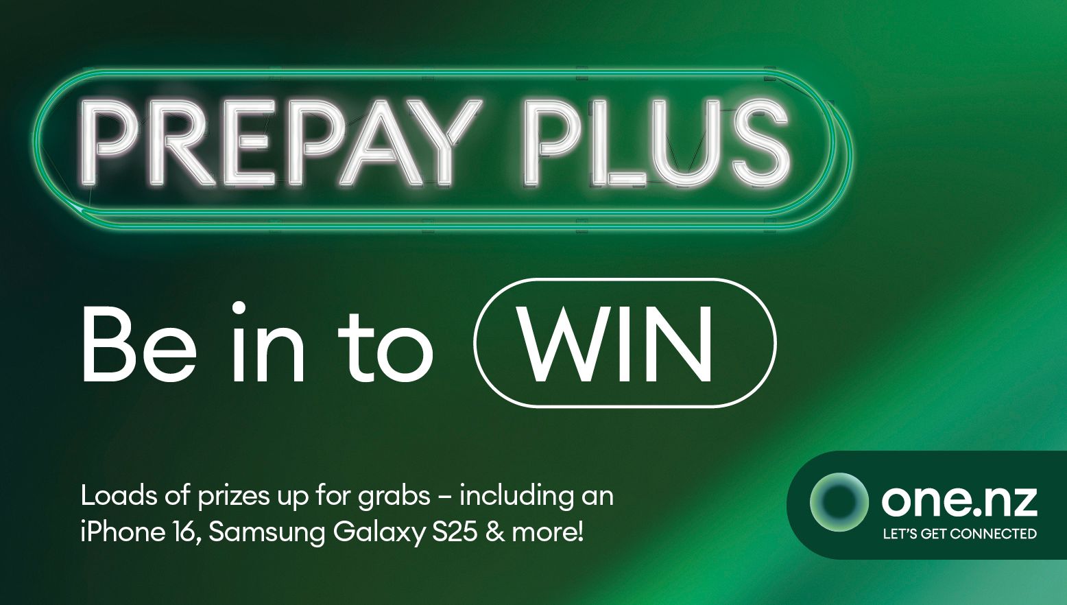 Be in to Win with One NZ Prepay Plus - One NZ Rewards